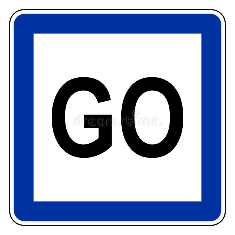 Go and road sign stock vector. Illustration of info - 228635727