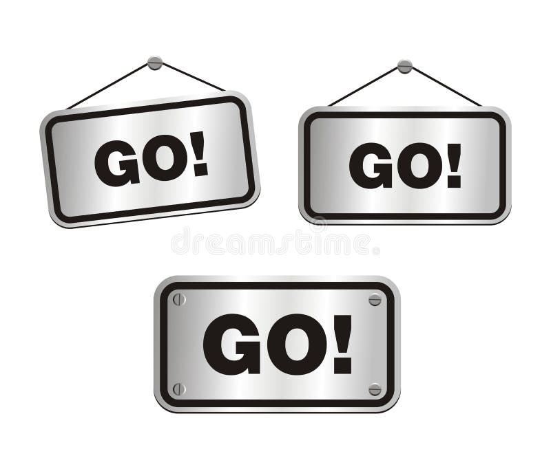 Go - silver signs stock illustration. Illustration of signs - 37885002