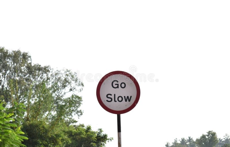 Go Slow sign board stock image. Image of crash, brake - 221630411