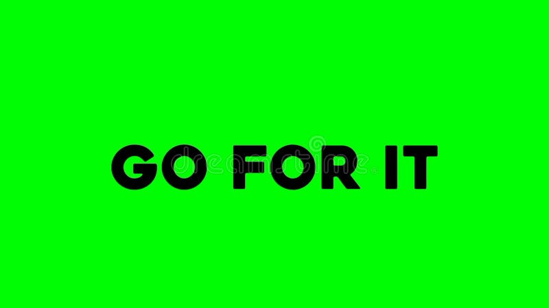 Go for it Text Green Screen Animated Video Stock Footage - Video of ...