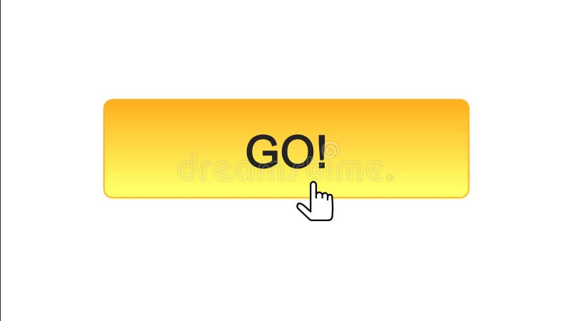 Go Web Interface Button Clicked with Mouse Cursor, Orange Color, Business Online Stock ...