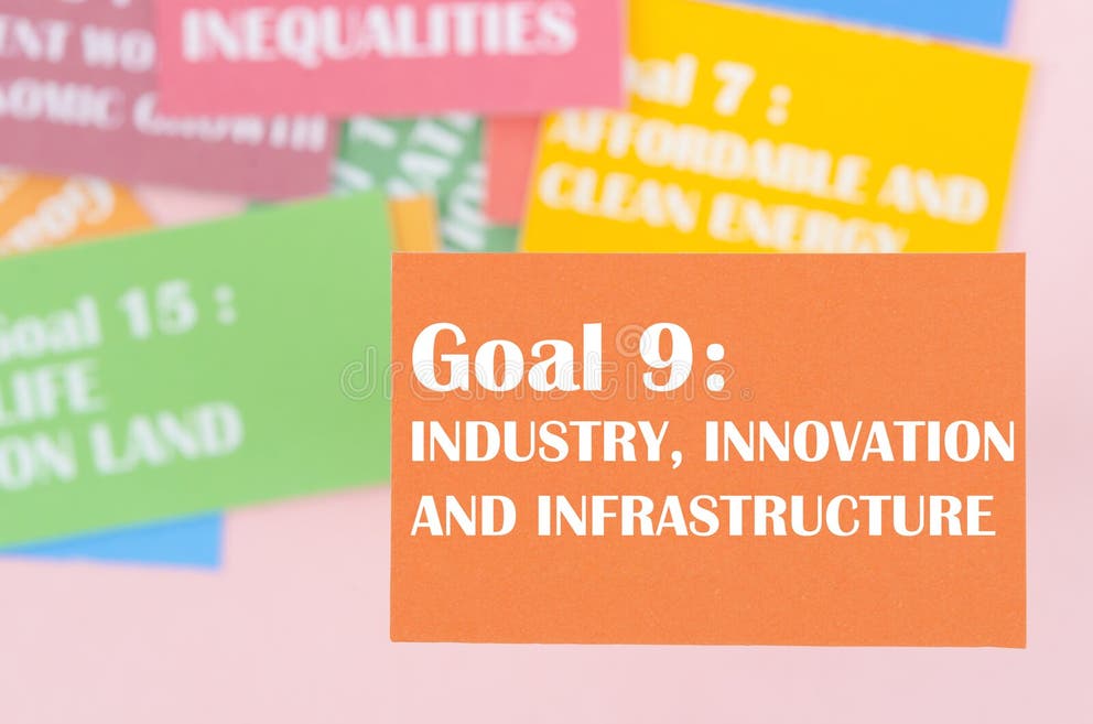 The Goal 9 : Industry, Innovation and Infrastructure. the SDGs 17 ...