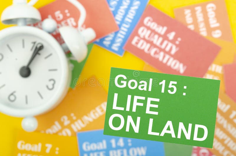 The Goal 15 : Life on Land. the SDGs 17 Development Goals Environment ...