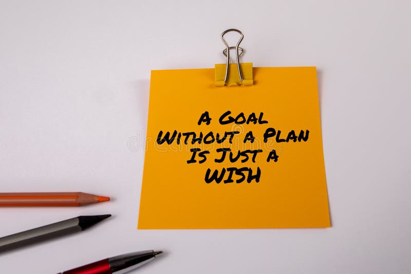 A Goal without a Plan is Just a Wish. Text on a Piece of Paper Stock ...