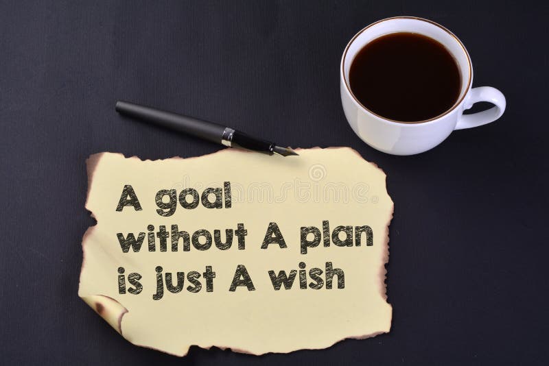 A Goal without a Plan is Just a Wish Stock Image - Image of program ...