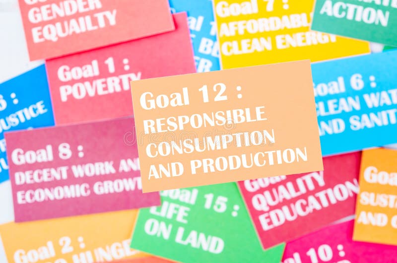 The Goal 12 : Responsible Consumption and Production. the SDGs 17 ...