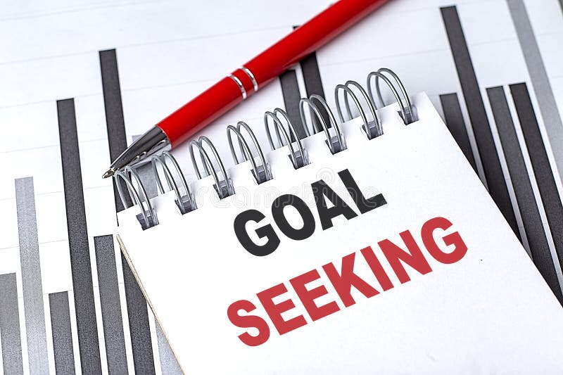 GOAL SEEKING Text on Notebook on Chart with Pen Stock Photo - Image of ...