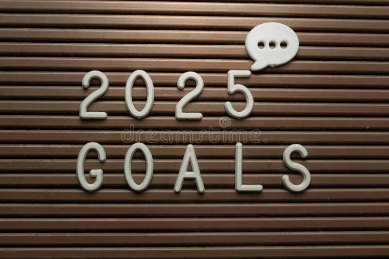 2025 Goal Text on Letter Board with Brown Background Stock Image ...