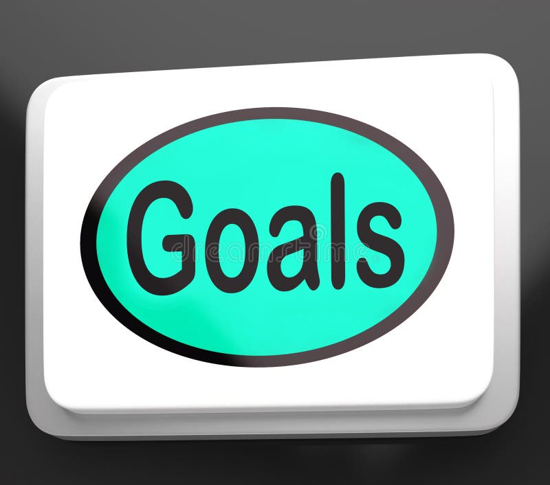 Goals Button Shows Aims Objectives or Aspirations Stock Illustration ...