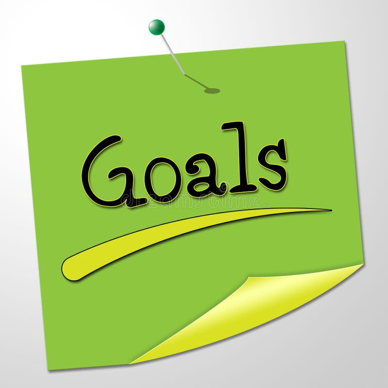 Goals Note Shows Aspire Message and Targeting Stock Illustration ...
