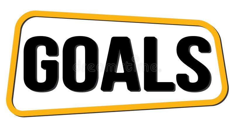 GOALS Text on Yellow-black Trapeze Stamp Sign Stock Illustration ...