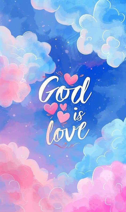 God is Love - Lettering Calligraphy on Abstract Clouds Background ...