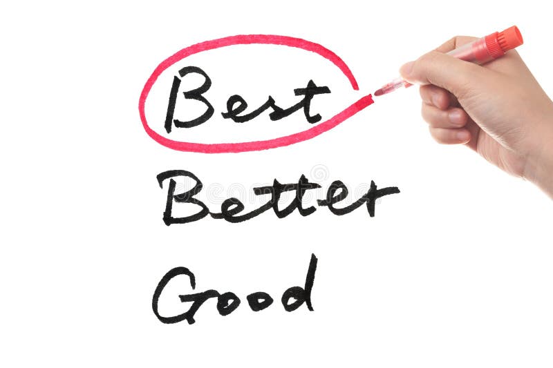 Goed, beter of best stock foto. Image of bovenkant, manuscript - 43938426