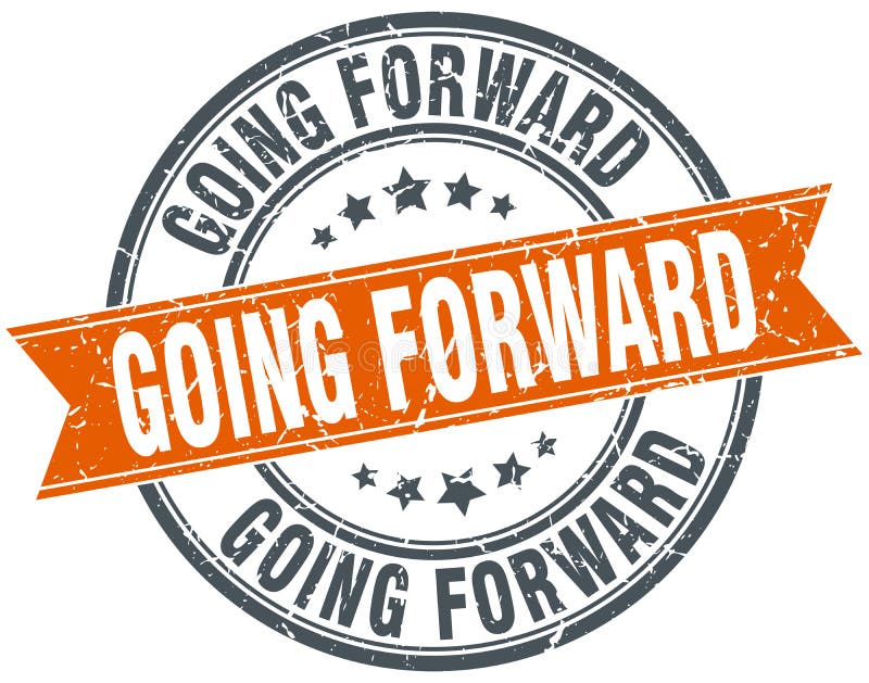 Going Forward Round Grunge Stamp Stock Vector - Illustration of orange ...