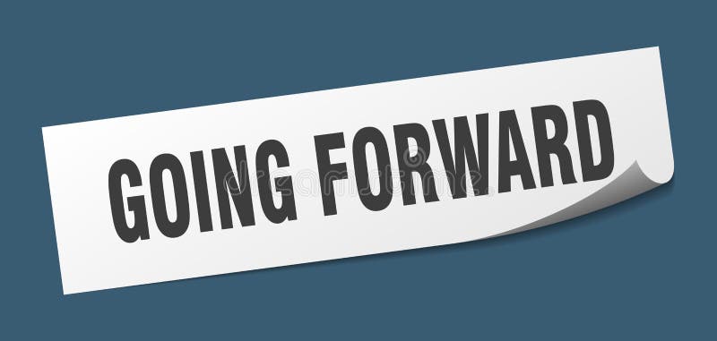 Going Forward Sticker. Going Forward Square Sign Stock Vector ...