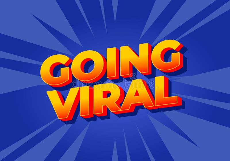 Going Viral. Text Effect in Eye Catching Color and 3D Look Effect Stock ...