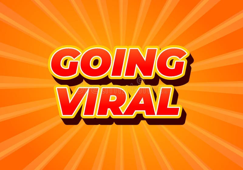 Going Viral. Text Effect in Eye Catching Color and 3D Look Effect Stock ...