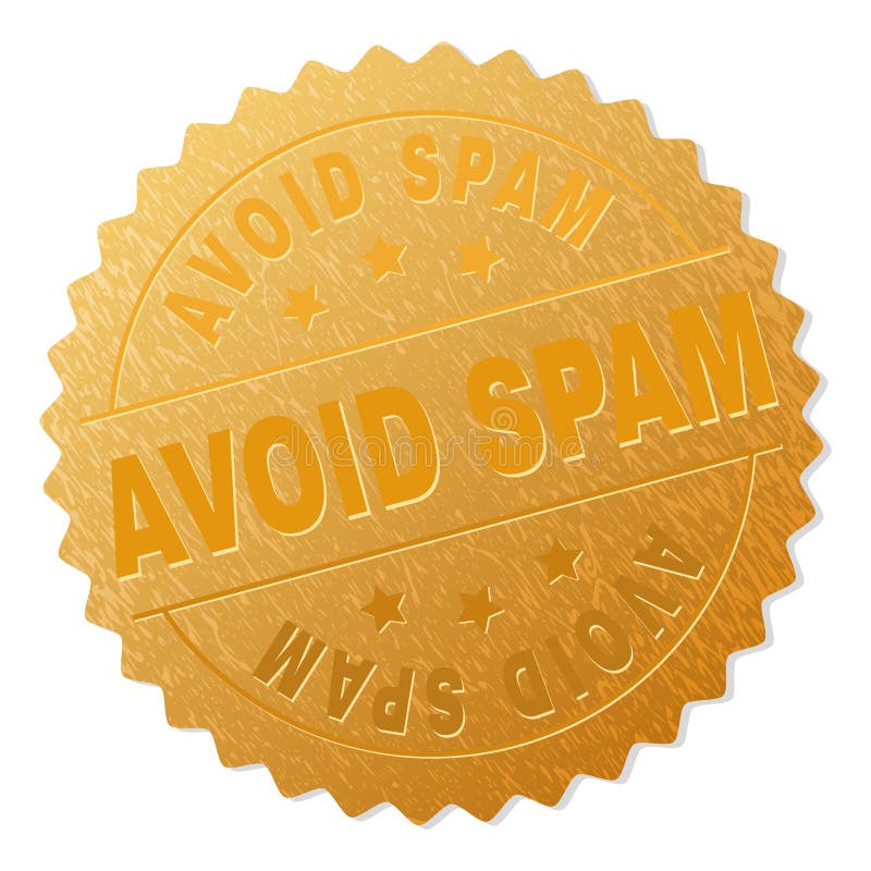 Gold AVOID SPAM Badge Stamp Stock Vector - Illustration of gold, stamp ...