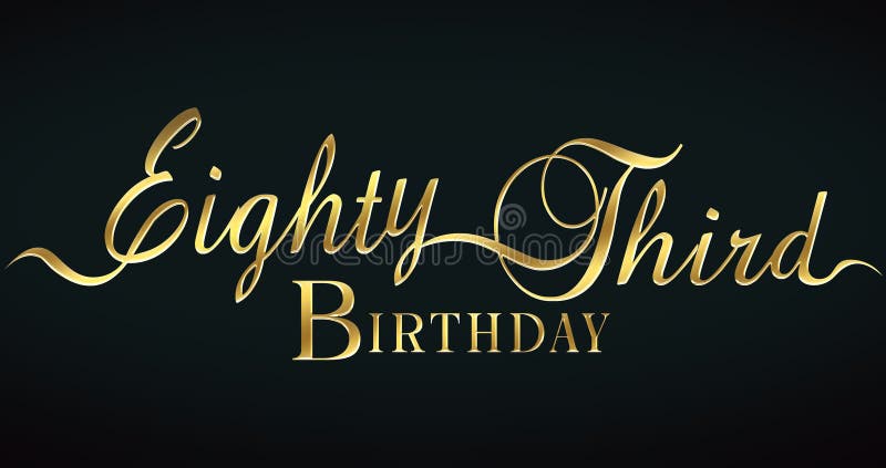 83rd Birthday in Words Gold Lettering on Transparent Background Stock ...