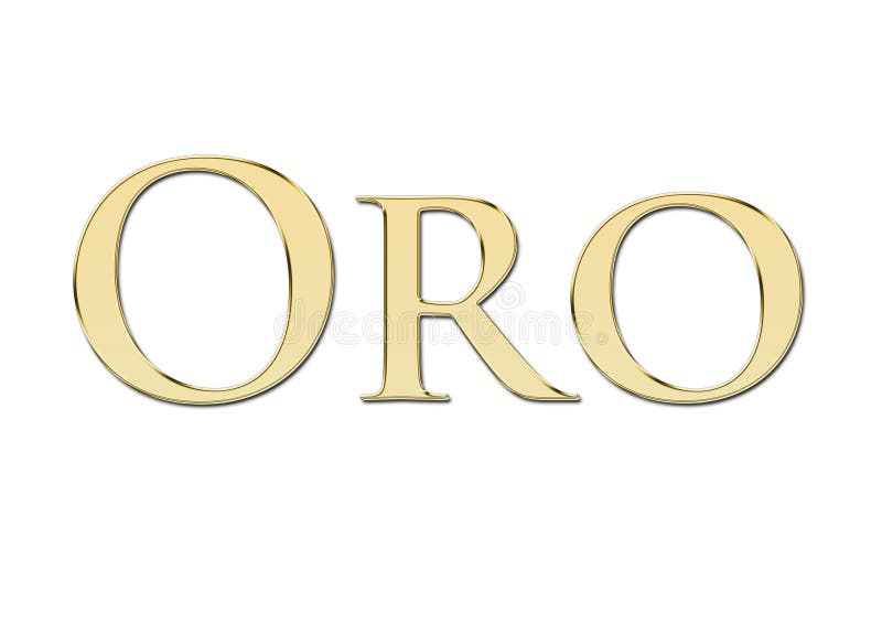 Gold (oro in Spanish) Written in Golden Letters Stock Illustration ...