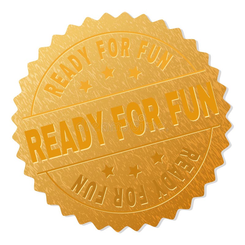 Gold READY for FUN Medal Stamp Stock Vector - Illustration of medallion ...