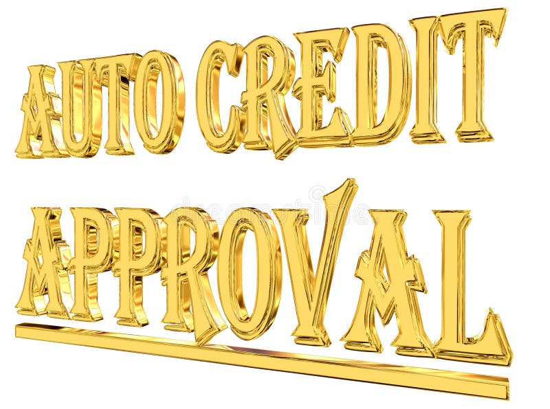 Gold Text Auto Credit Approved White Background Stock Illustrations – 4 ...