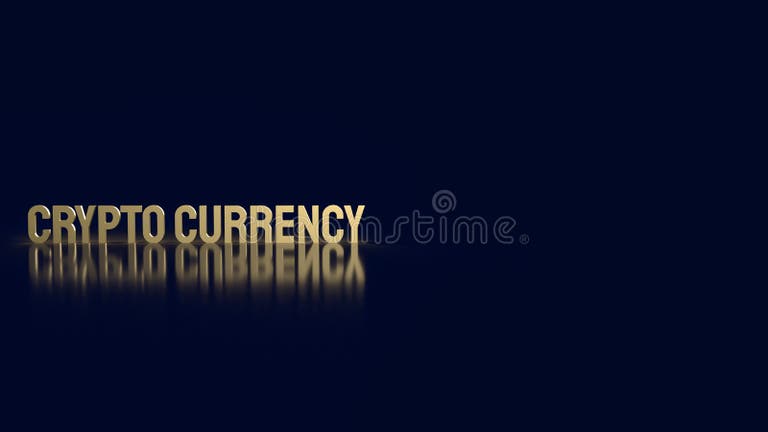 The Gold Text Crypto Currency for Business Content 3d Rendering Stock ...