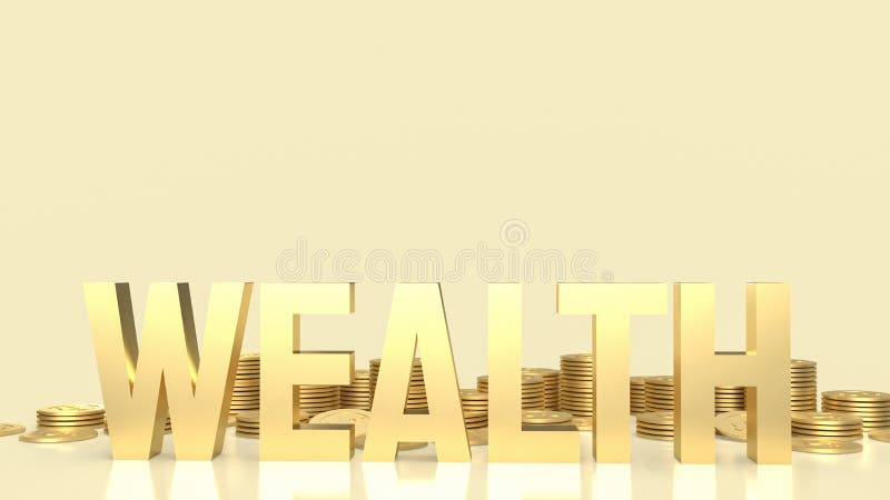 The Gold Wealth Text and Gold Coins for Business Concept 3d Rendering ...