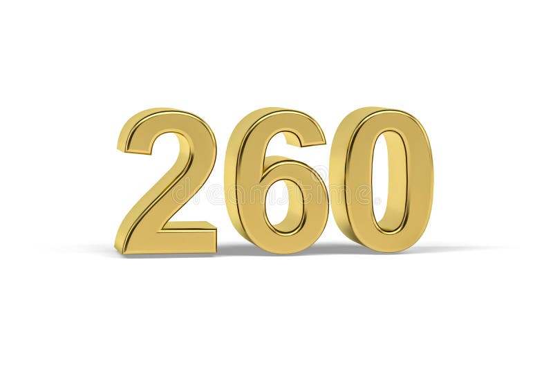 Golden 3d Number 260 Year 260 Isolated On White Background Stock Illustration Illustration