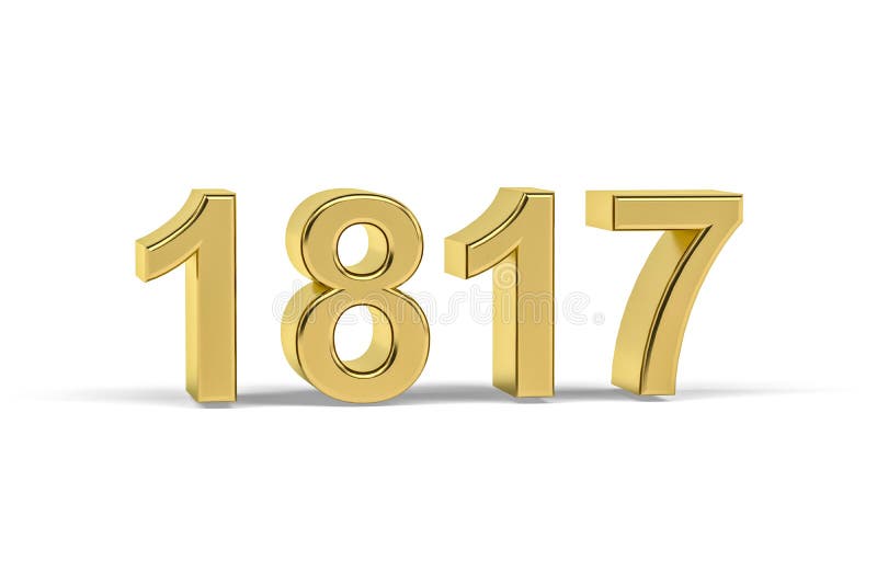 Golden 3d Number 1817 - Year 1817 Isolated on White Background Stock ...