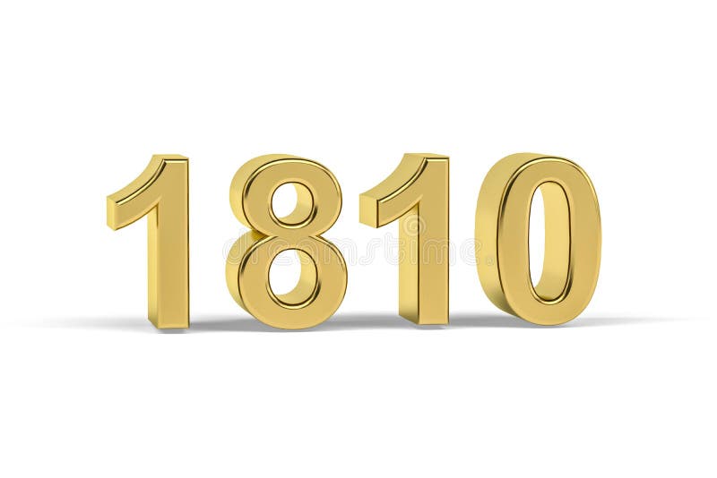 Golden 3d Number 1810 - Year 1810 Isolated on White Background Stock ...