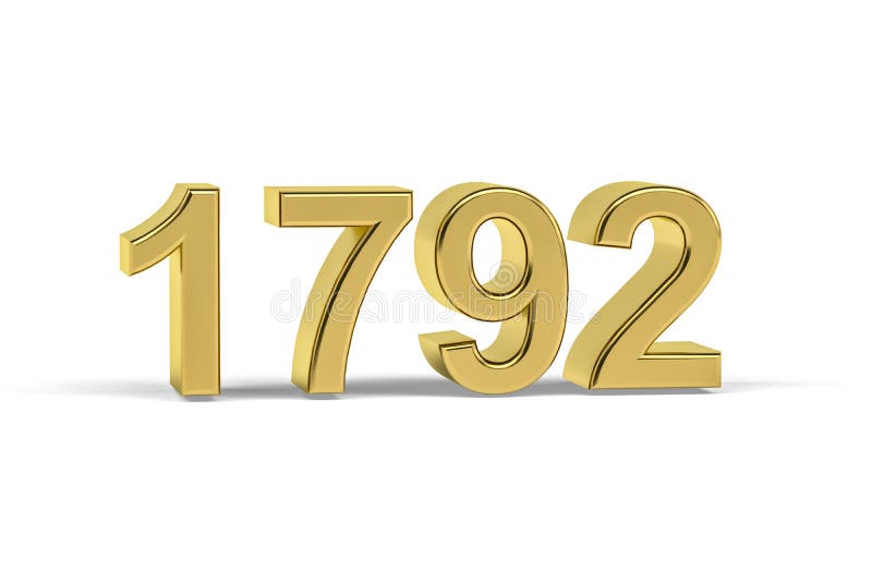 Golden 3d Number 1792 - Year 1792 Isolated on White Background Stock ...