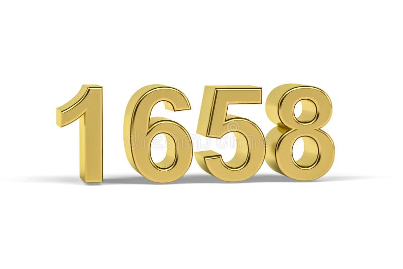Golden 3d Number 1658 - Year 1658 Isolated on White Background Stock ...