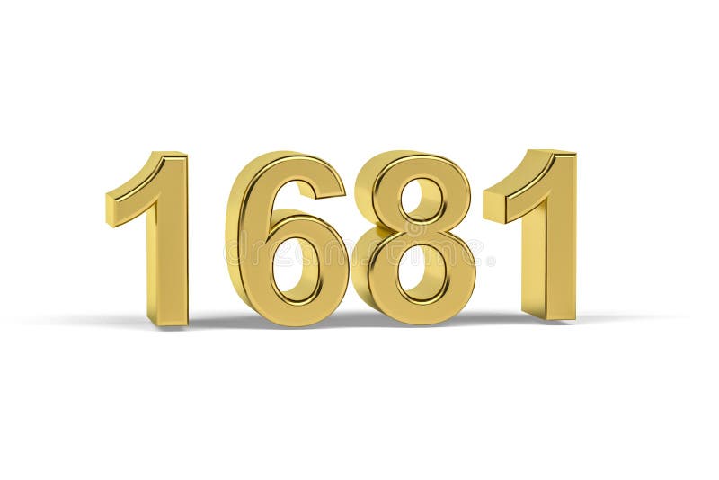 Golden 3d Number 1681 - Year 1681 Isolated on White Background Stock ...