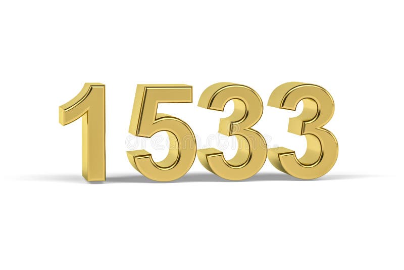 Golden 3d Number 1533 - Year 1533 Isolated on White Background Stock ...