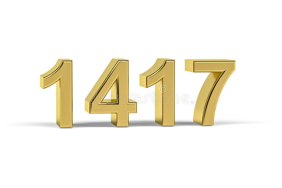 Golden 3d Number 1417 - Year 1417 Isolated on White Background Stock ...