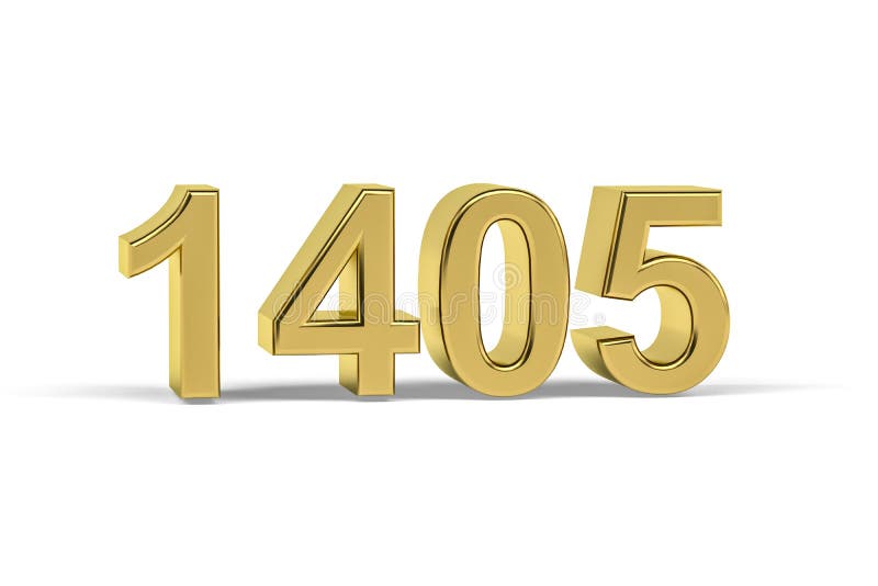 Golden 3d Number 1405 - Year 1405 Isolated on White Background Stock ...