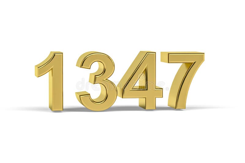 Golden 3d Number 1347 - Year 1347 Isolated on White Background Stock ...