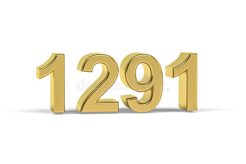Golden 3d Number 1291 - Year 1291 Isolated on White Background Stock ...