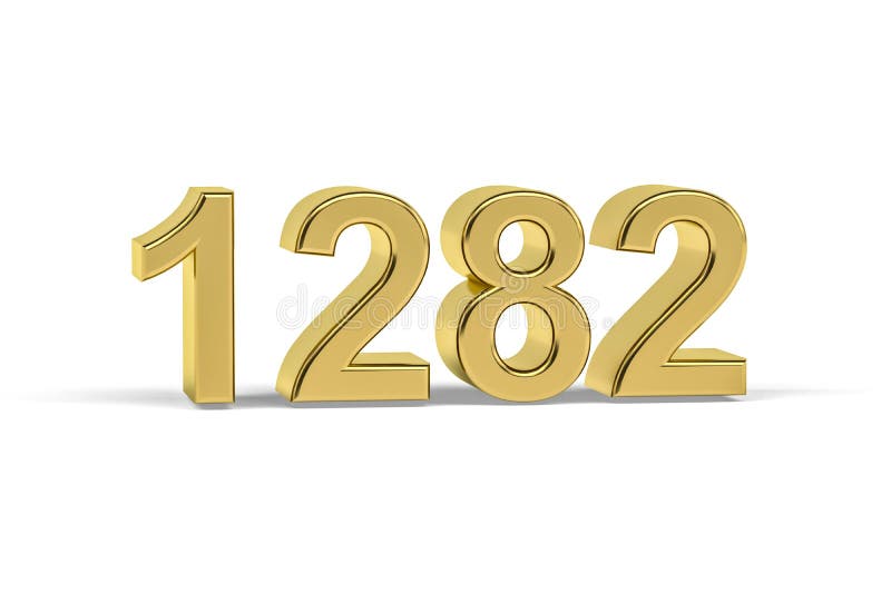 Golden 3d Number 1282 - Year 1282 Isolated on White Background Stock ...