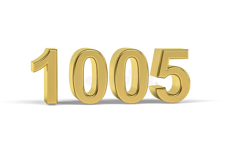 Golden 3d Number 1005 - Year 1005 Isolated on White Background Stock ...