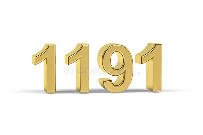 Golden 3d Number 1191 - Year 1191 Isolated on White Background Stock ...