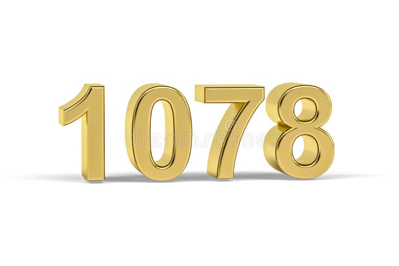 Golden 3d Number 1078 - Year 1078 Isolated on White Background Stock ...