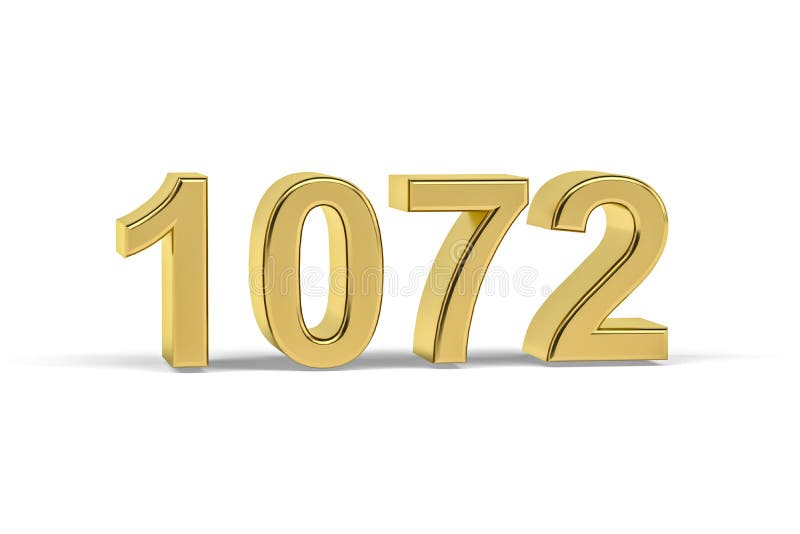 Golden 3d Number 1072 - Year 1072 Isolated on White Background Stock ...