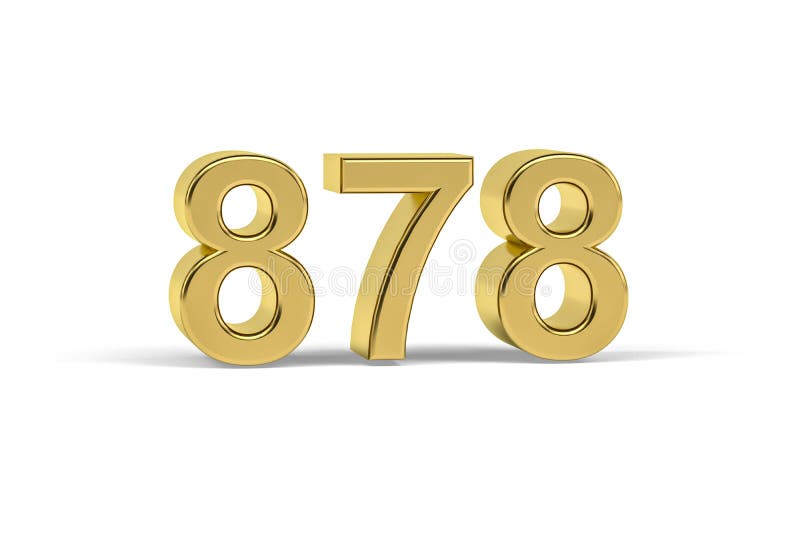 Golden 3d Number 878 - Year 878 Isolated on White Background Stock ...