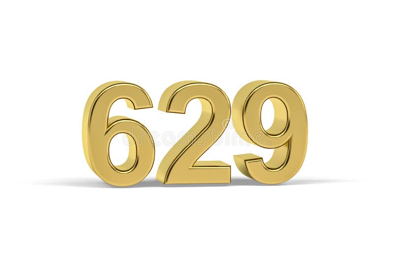 Golden 3d Number 629 - Year 629 Isolated on White Background Stock ...