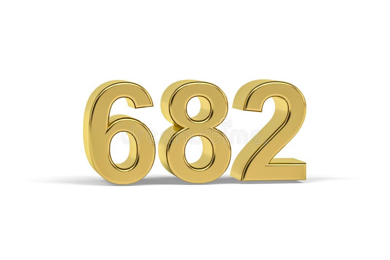 Golden 3d Number 682 - Year 682 Isolated on White Background Stock ...