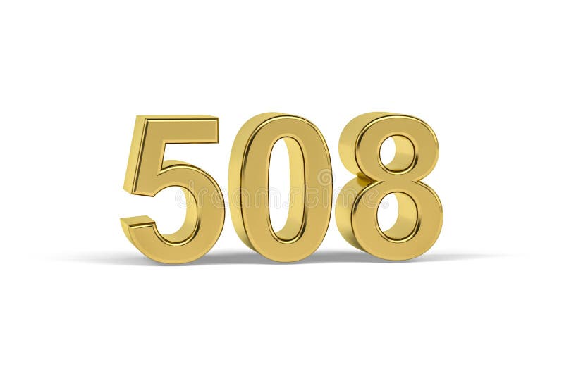 Golden 3d Number 508 - Year 508 Isolated on White Background Stock ...