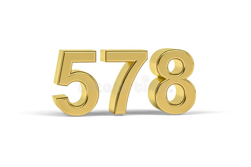 Golden 3d Number 578 - Year 578 Isolated on White Background Stock ...