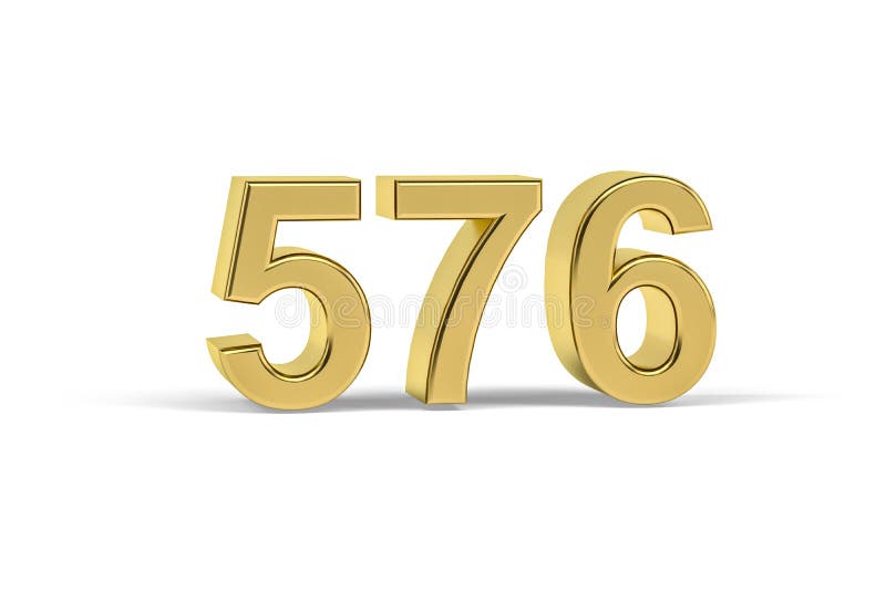 Golden 3d Number 576 - Year 576 Isolated on White Background Stock ...